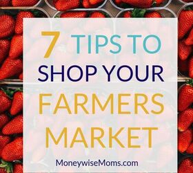 7 Tips for Shopping Your Local Farmers Market | Simplify