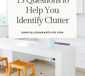 What is Clutter? 13 Questions to Help You Identify Clutter | Simplify